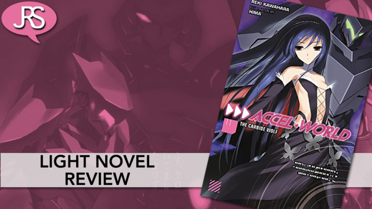 Accel World Volume 11 Light Novel Review - Justus R. Stone